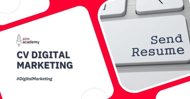 Cách Tạo Mẫu CV Digital Marketing Thu Hút | AIM Academy