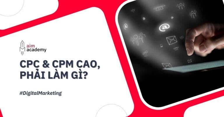 Chữa cháy khi CPC và CPM cao khi chạy Facebook ads
