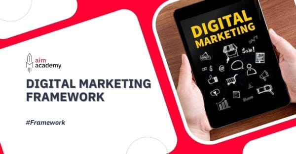 Tạo Digital Marketing Framework Toàn Diện