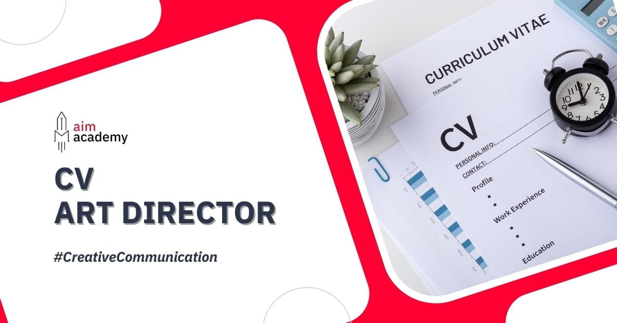 CV của Art Director cần có những tiêu chí gì?
