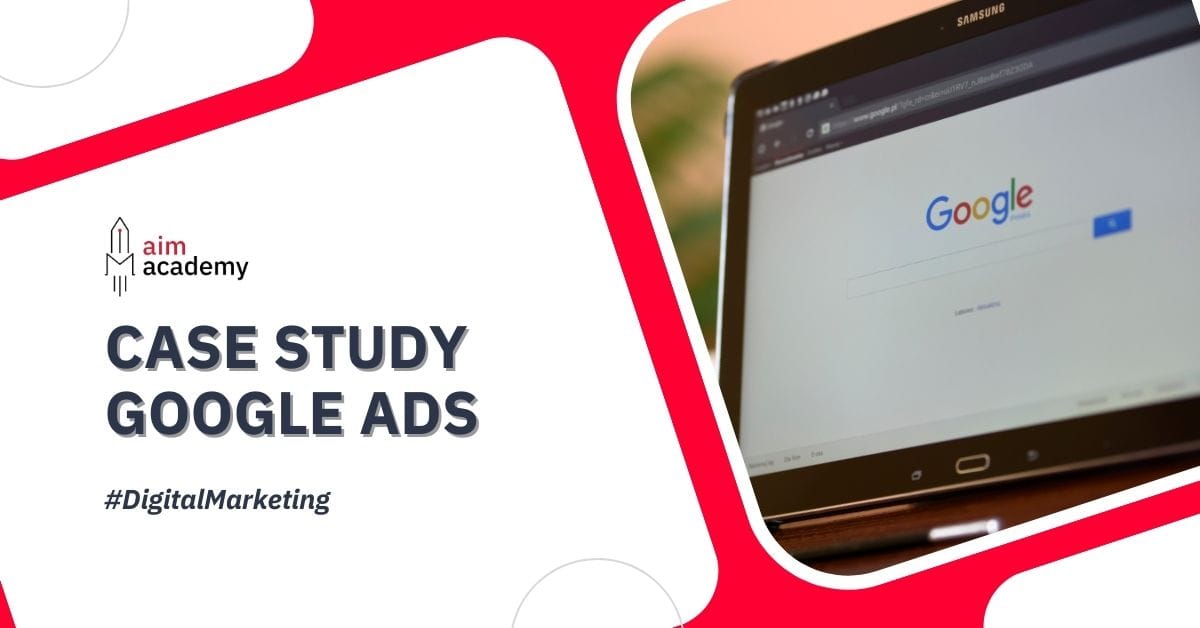 Case Study Google Ads Thành Công Từ Doanh Nghiệp