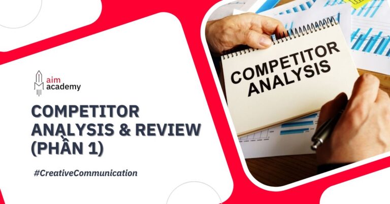 Competitor analysis & review: Những nguyên tắc cần nắm