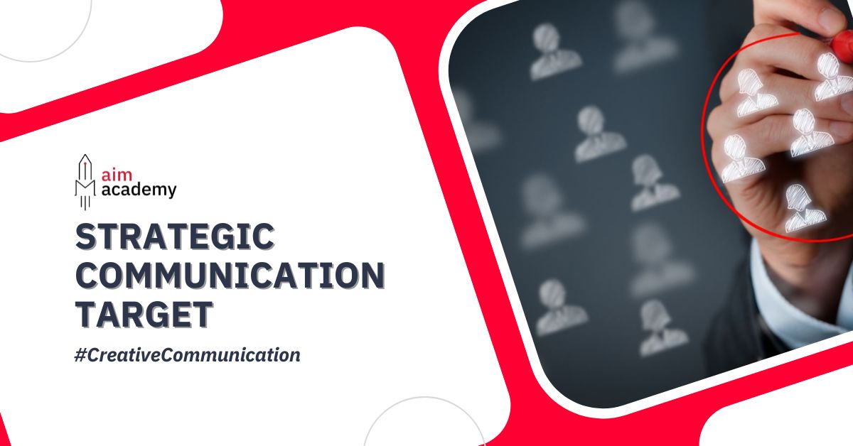 Strategic communication target là gì? Cách xác định chi tiết