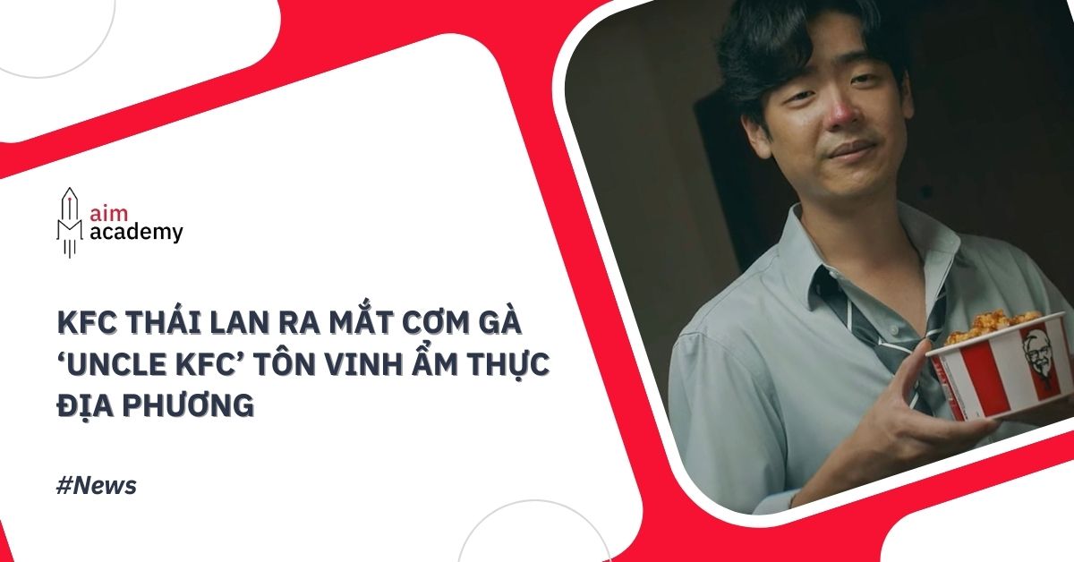 KFC Thái Lan Ra Mắt Cơm Gà ‘Uncle KFC’ Tôn Vinh Ẩm Thực Địa Phương ...
